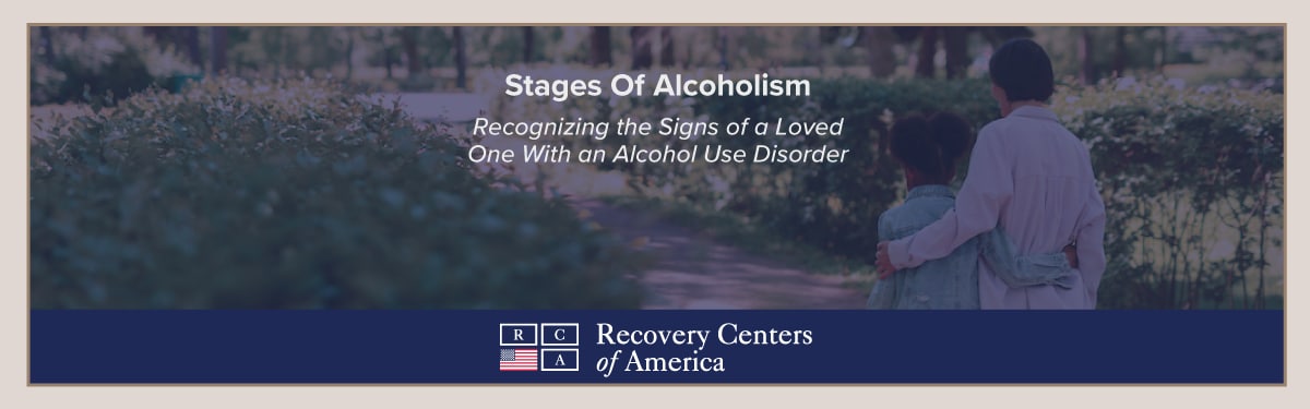 Stages of Alcoholism - Recovery Centers of America