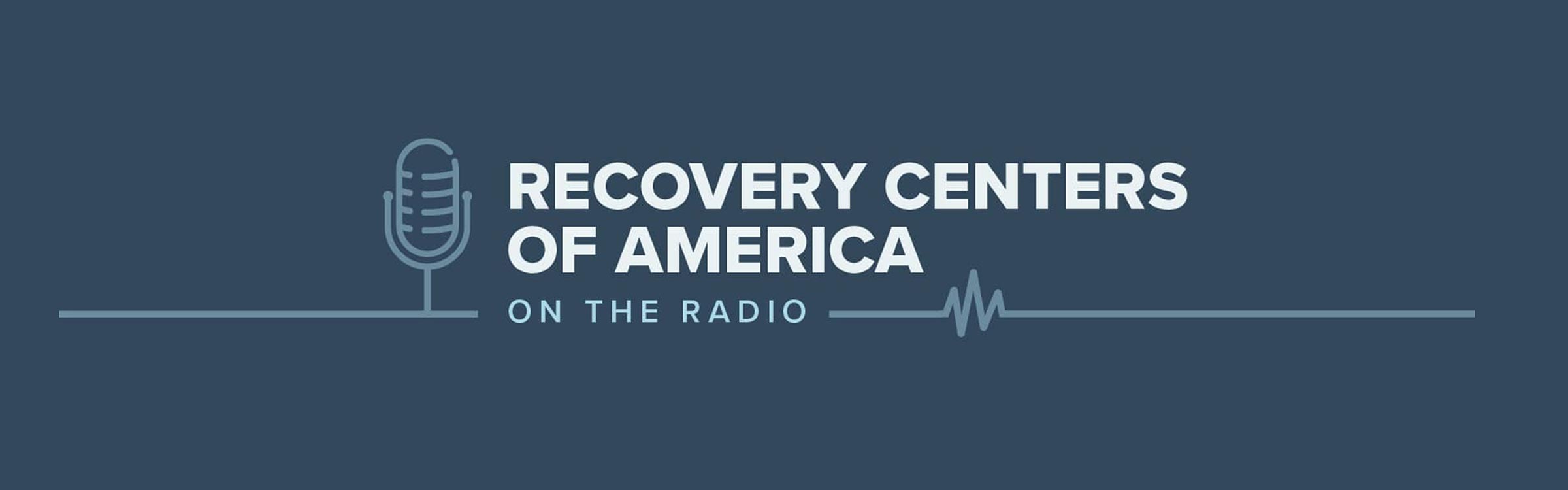 Strength in Recovery Podcast | Recovery Centers of America